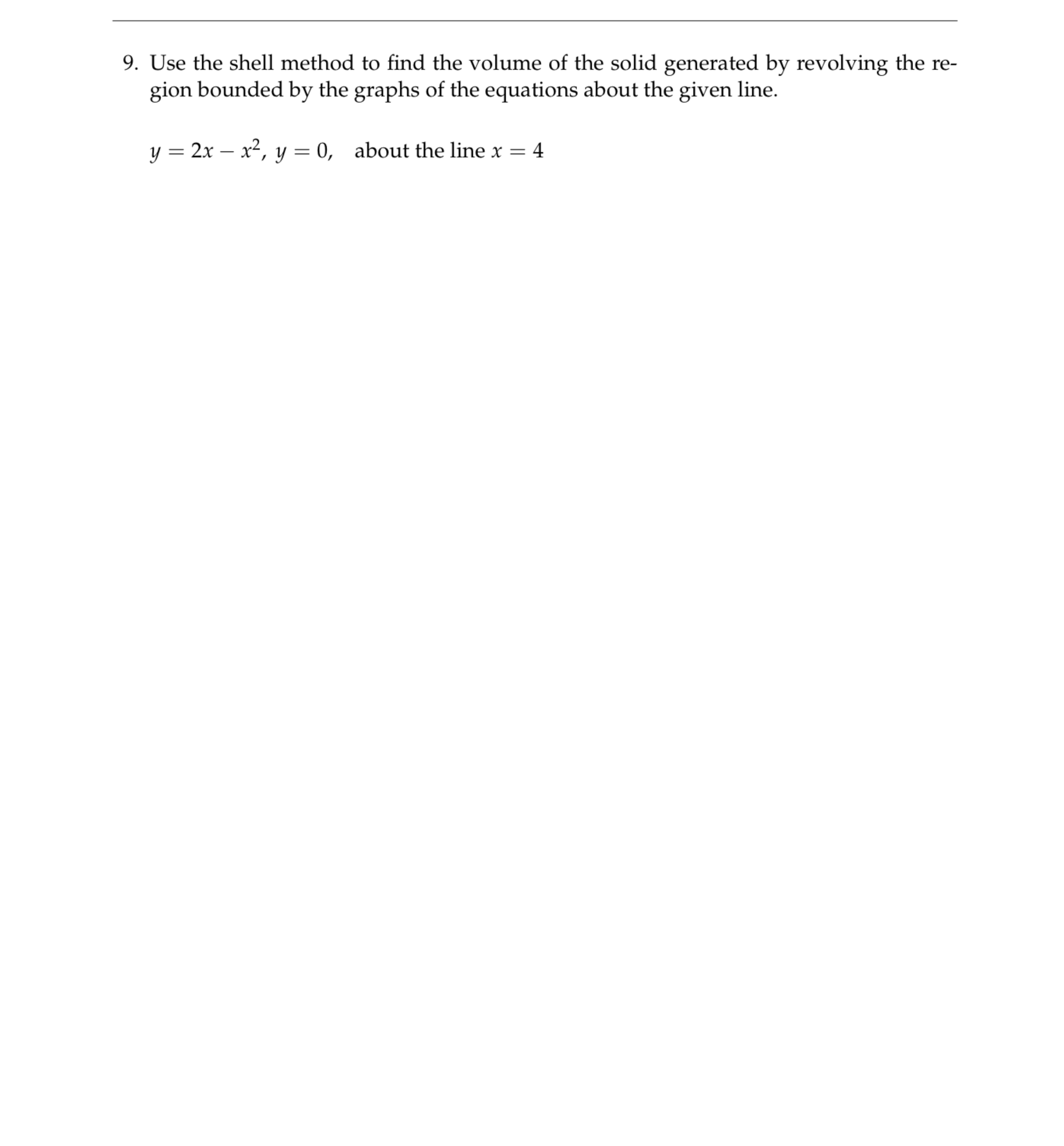 Solved Use the shell method to find the volume of the solid | Chegg.com