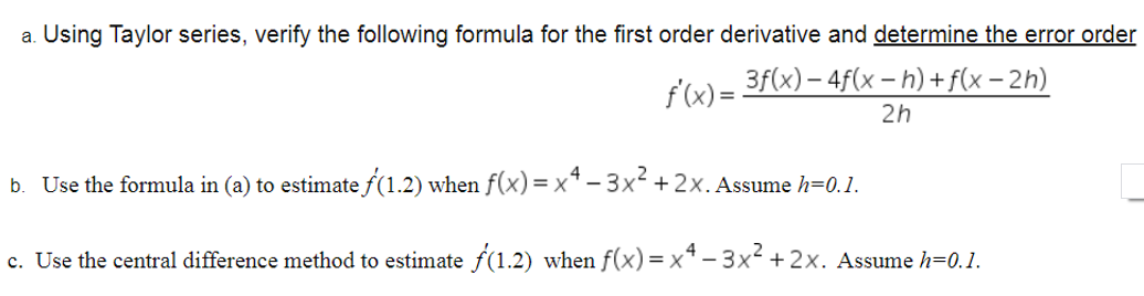 Solved a. Using Taylor series, verify the following formula | Chegg.com