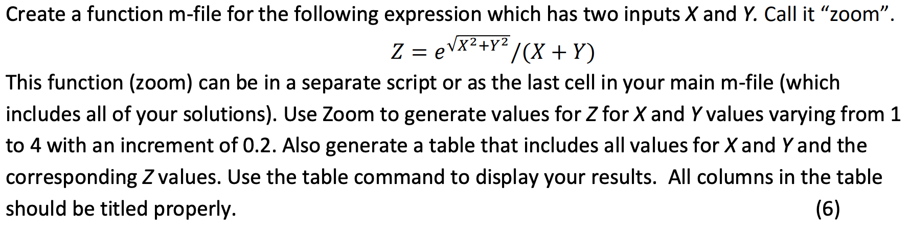 Solved Create a function m-file for the following expression | Chegg.com