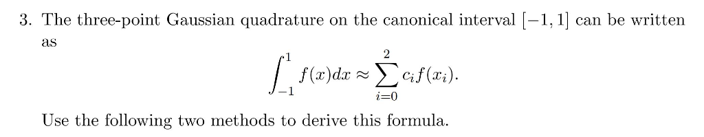 Solved 3. The three-point Gaussian quadrature on the | Chegg.com