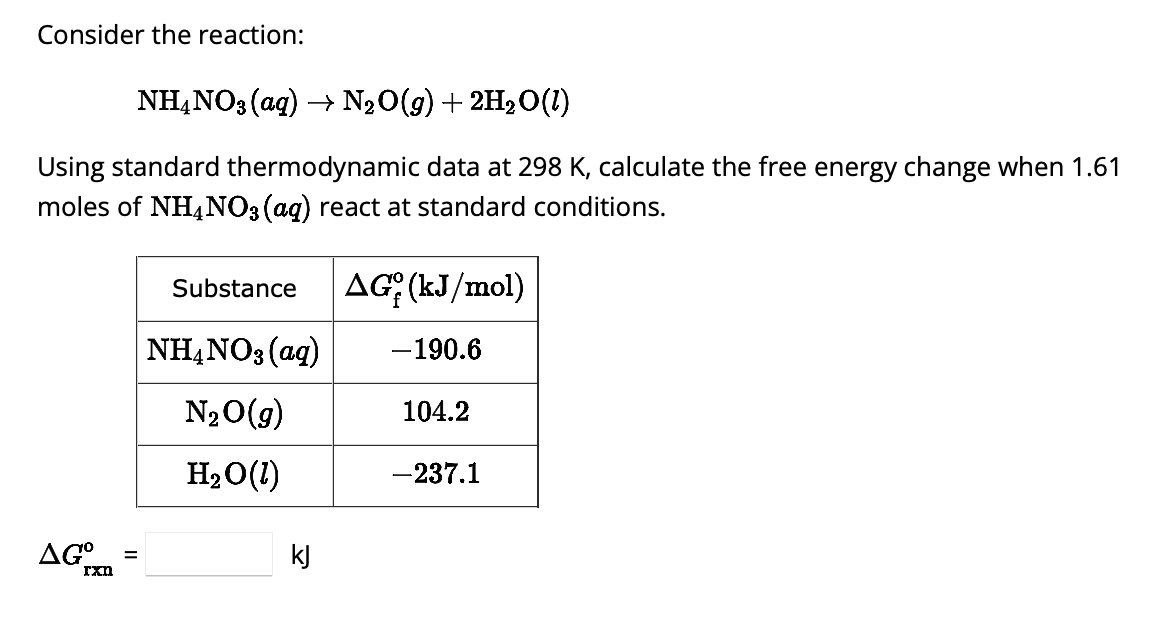 Solved Consider the reaction:NH4NO3(aq)→N2O(g)+2H2O(l)Using | Chegg.com