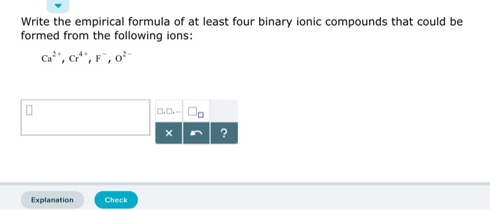 Solved Write the empirical formula of at least four binary | Chegg.com