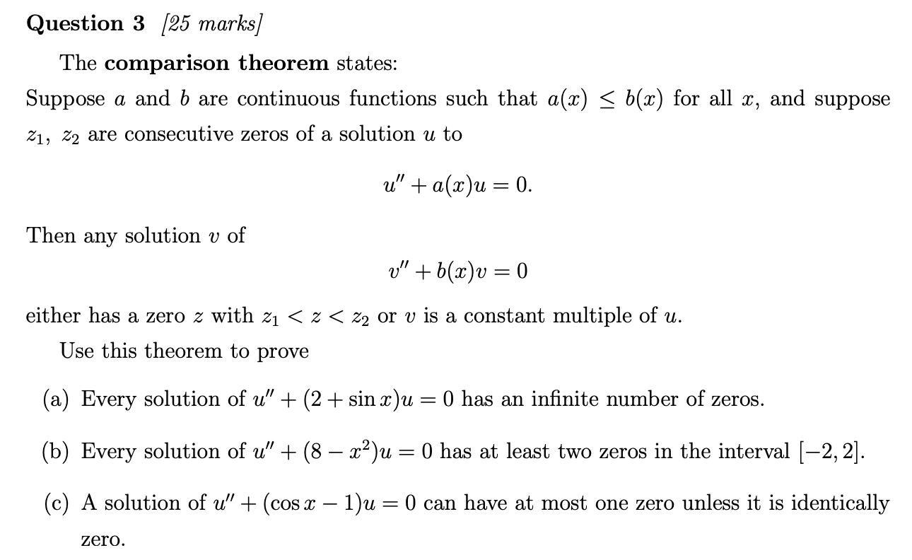 Solved Question 3 [25 marks] The comparison theorem states: | Chegg.com