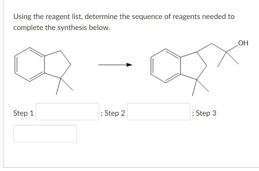 Solved Using the reagent list, determine the sequence of | Chegg.com