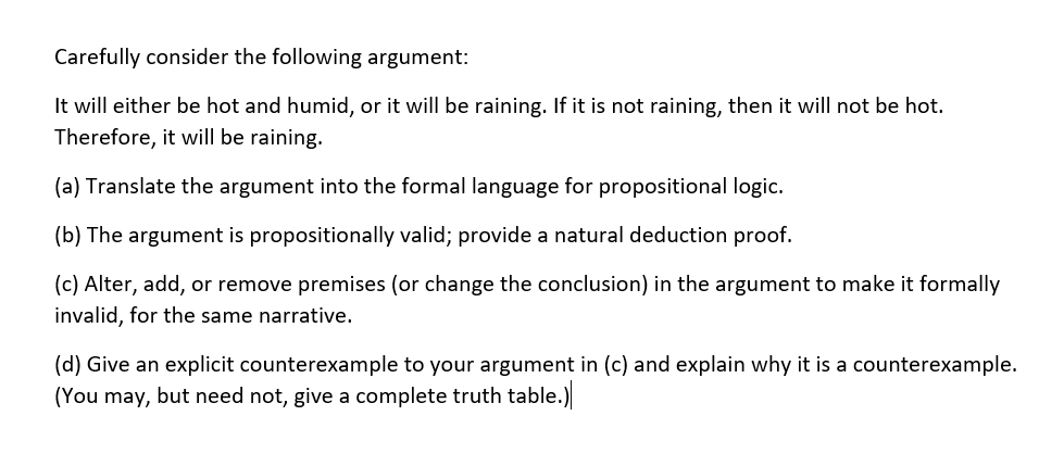 Solved Carefully consider the following argument: It will | Chegg.com