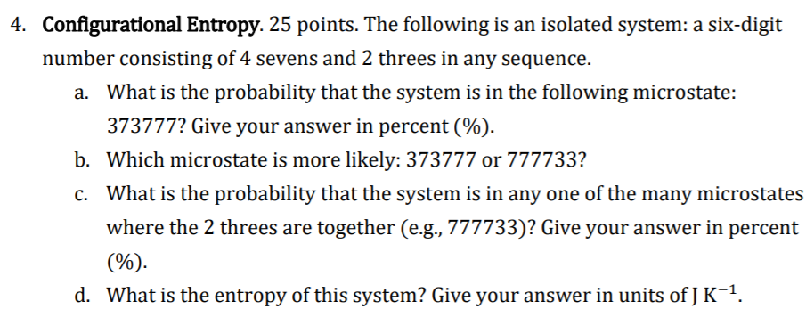 Solved 4. Configurational Entropy. 25 points. The following | Chegg.com