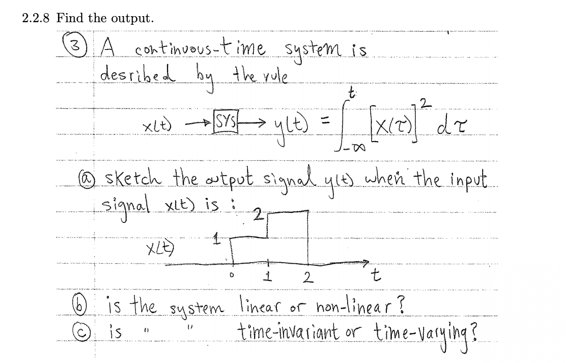 Solved 2 2 8 Find The Output A Continuous Time System Is