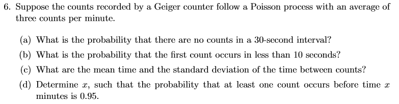 Solved 6. Suppose the counts recorded by a Geiger counter | Chegg.com