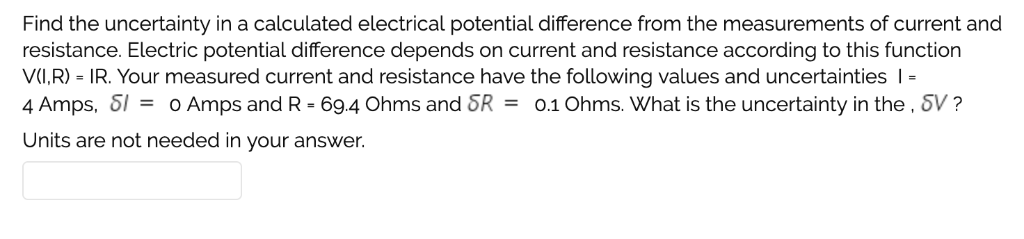Solved Find the uncertainty in a calculated electrical | Chegg.com