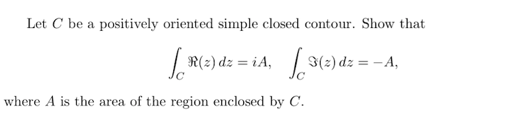 Solved Let C be a positively oriented simple closed contour. | Chegg.com