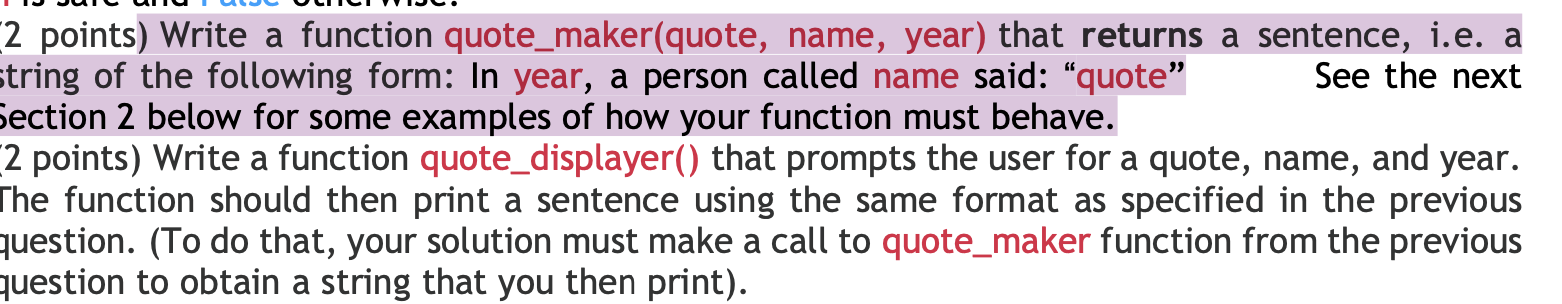 Solved 2 ﻿points) ﻿Write a function quote_maker(quote, | Chegg.com