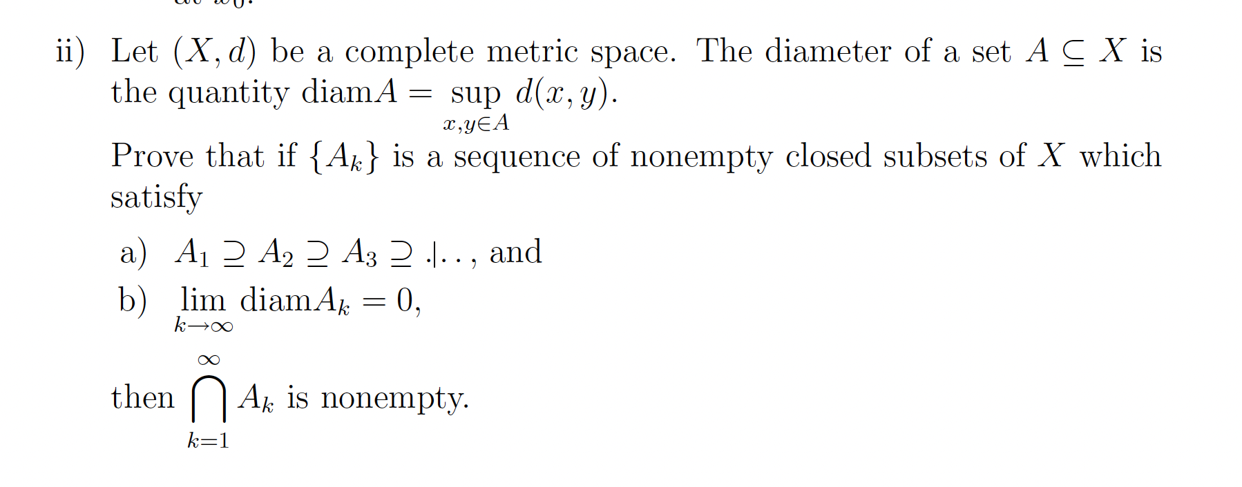 Solved ii) Let (X,d) be a complete metric space. The | Chegg.com