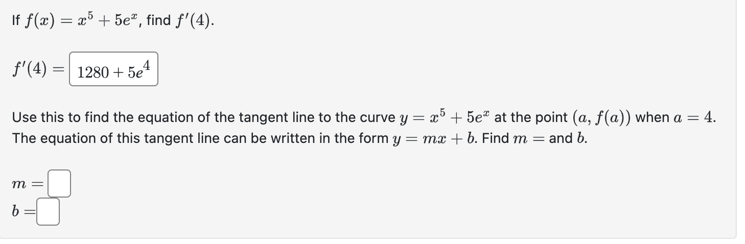 Solved If f(x)=x5+5ex, find f′(4) f′(4)= Use this to find | Chegg.com