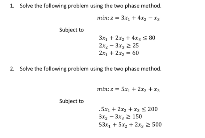 Solved 1. Solve the following problem using the two phase | Chegg.com