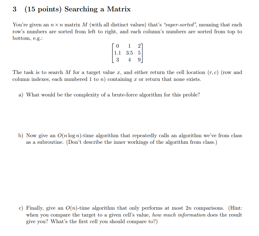 Solved 3 (15 points) Searching a Matrix You’re given an nxn | Chegg.com