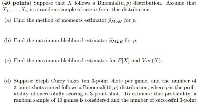 Solved (40 points) Suppose that X follows a Binomial(n,p) | Chegg.com