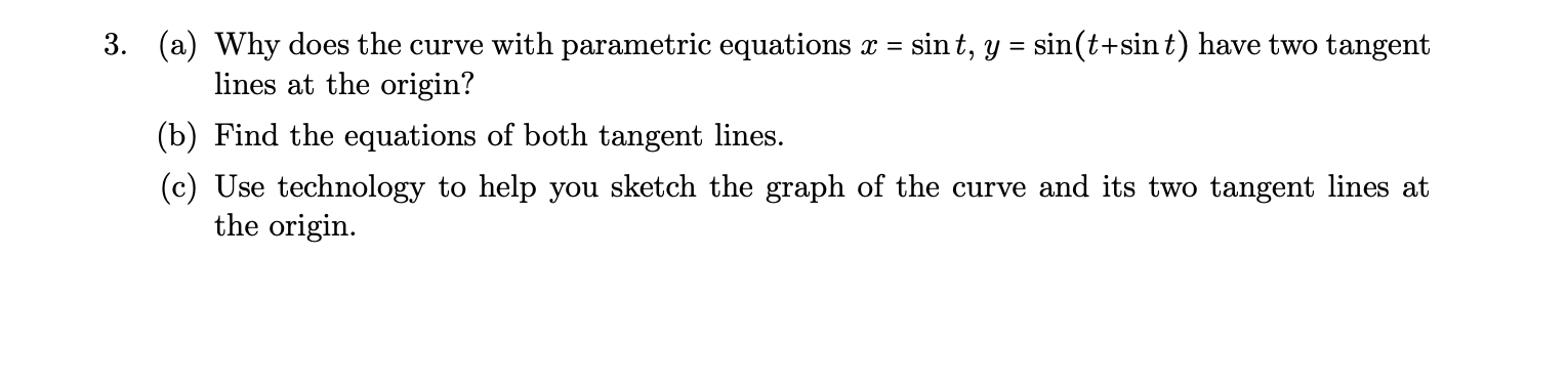 Solved 3 A Why Does The Curve With Parametric Equations