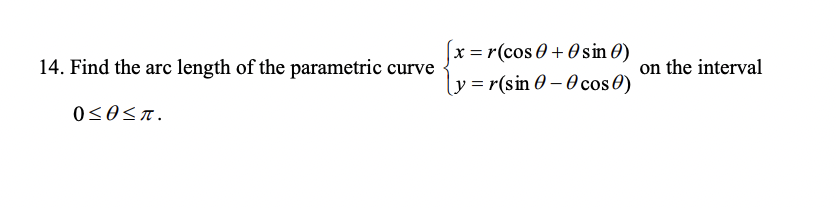 Solved 14. Find the arc length of the parametric curve | Chegg.com