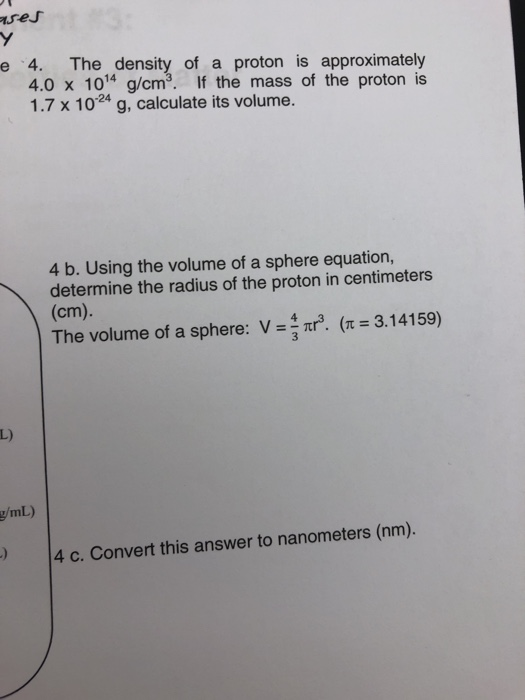 Solved ases e 4. The density of a proton is approximately | Chegg.com