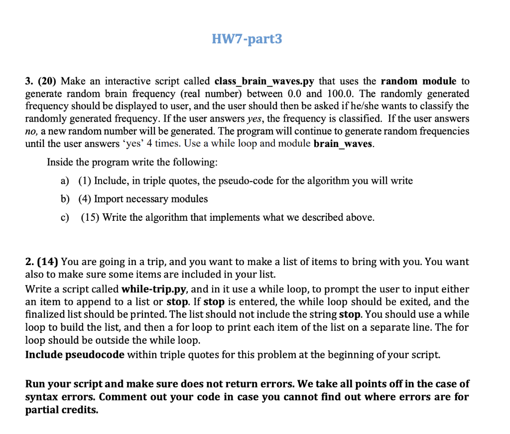 Solved HW7-part3 3. (20) Make an interactive script called | Chegg.com