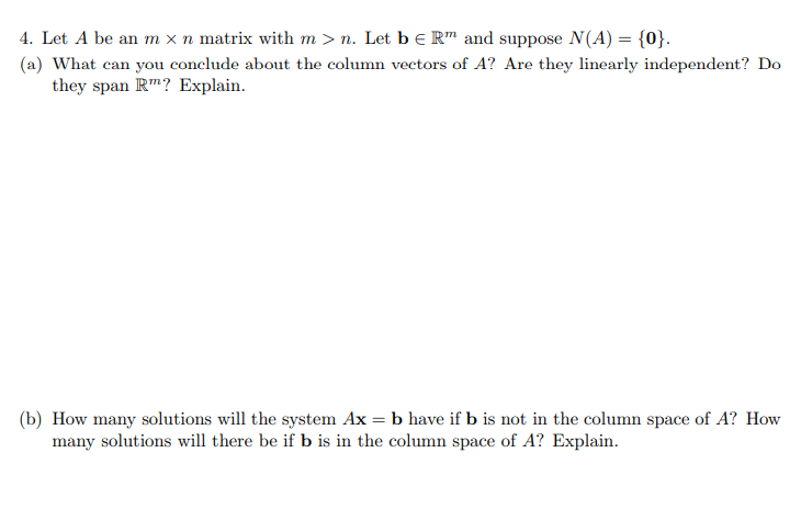 Solved 4. Let A be an m x n matrix with m > n. Let berm and | Chegg.com
