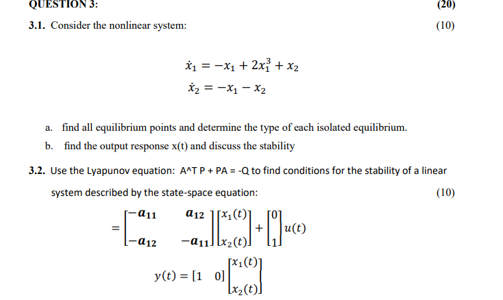 Solved (20) QUESTION 3: 3.1. Consider the nonlinear system: | Chegg.com