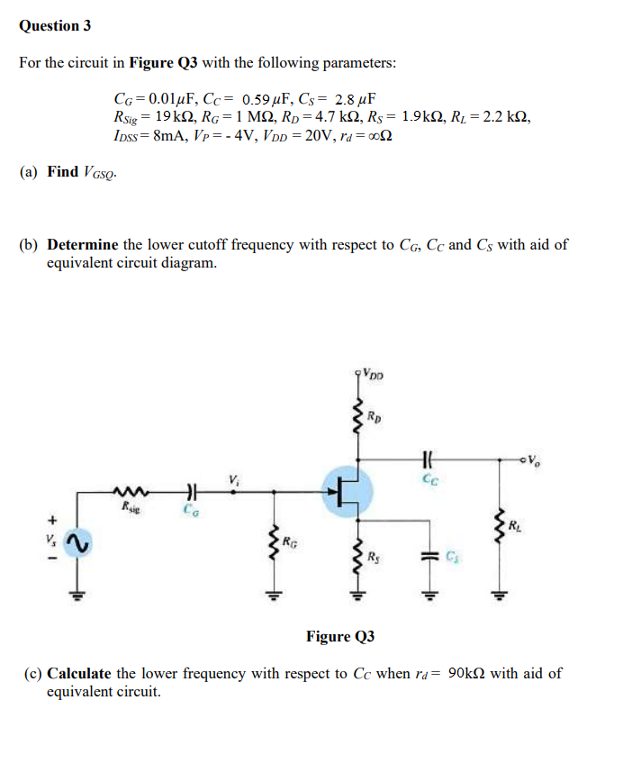 Solved Question 3 For the circuit in Figure Q3 with the | Chegg.com