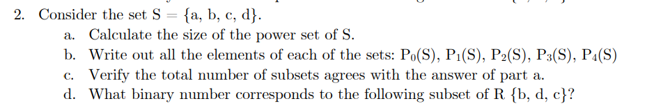 Solved Consider the set S={a,b,c,d}. a. Calculate the size | Chegg.com