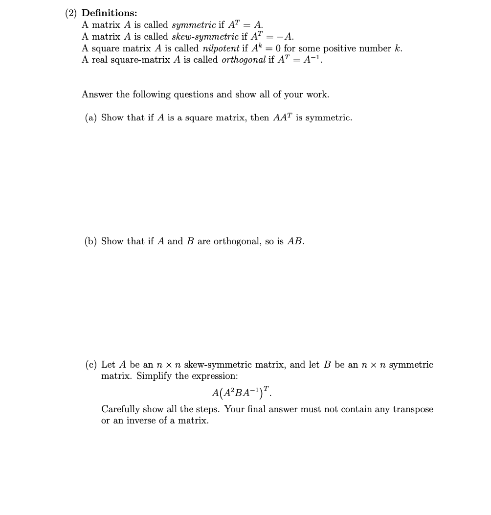 Solved 2 Definitions A Matrix A Is Called Symmetric If At