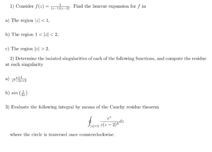 Solved Consider f(z) = 1/(z - 1) (z - 2) Find the laurent | Chegg.com