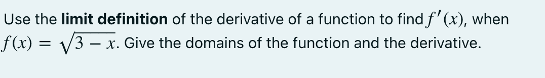 Solved Use the limit definition of the derivative of a | Chegg.com