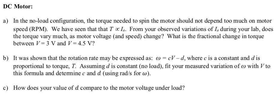 DC Motor: a) In the no-load configuration, the torque | Chegg.com