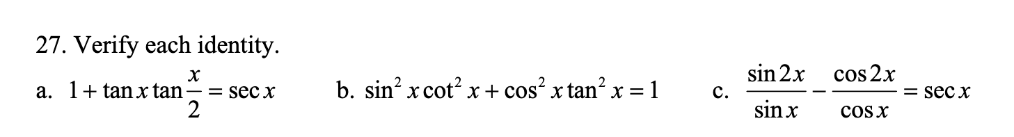 Solved 27. Verify each identity. a. 1+tanxtan2x=secx b. | Chegg.com