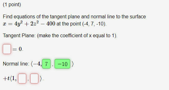 Solved Find equations of the tangent plane and normal line | Chegg.com