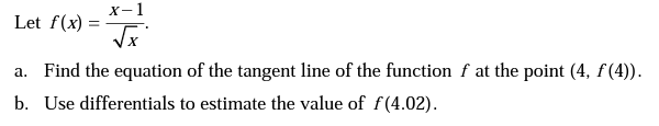 Solved Let f(x)=xx−1. a. Find the equation of the tangent | Chegg.com