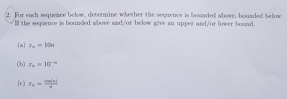 Solved 2. For each sequence below, determine whether the | Chegg.com