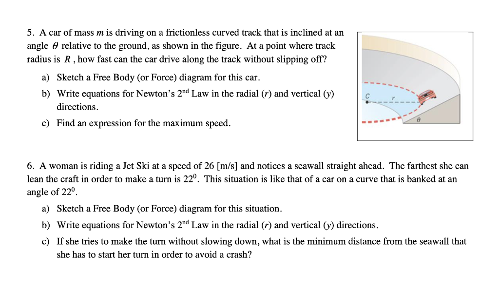Solved 5. A car of mass m is driving on a frictionless | Chegg.com