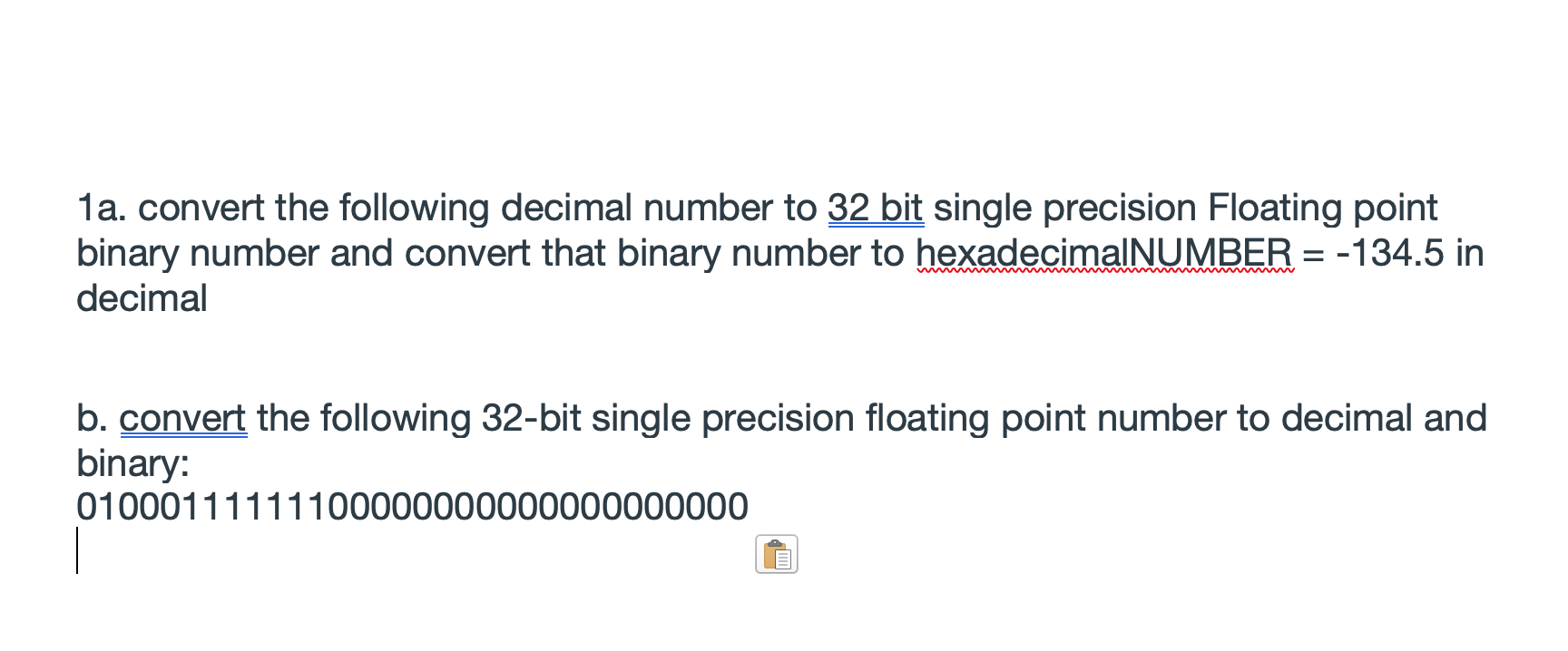 Solved 1a. convert the following decimal number to 32 bit | Chegg.com