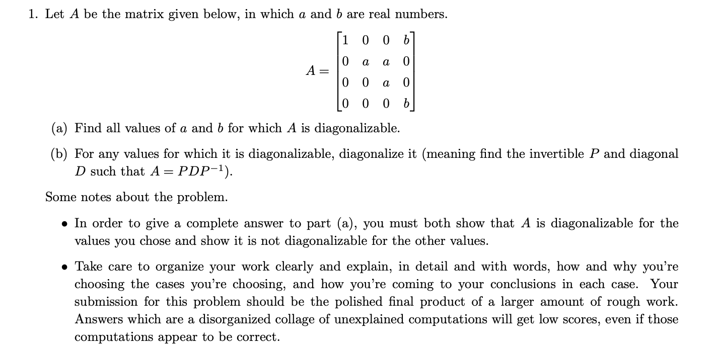 Solved 1. Let A be the matrix given below, in which a and b | Chegg.com