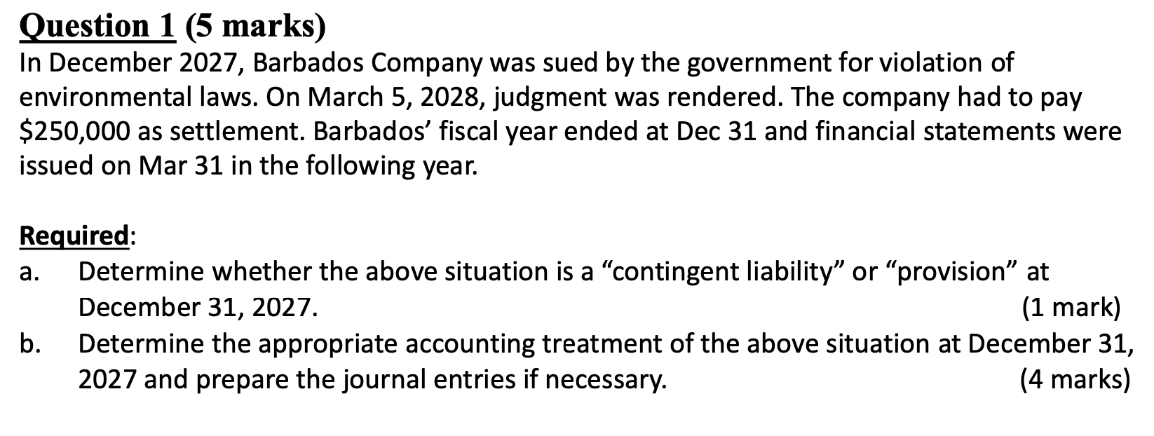 Question 1 (5 marks) In December 2027, Barbados | Chegg.com