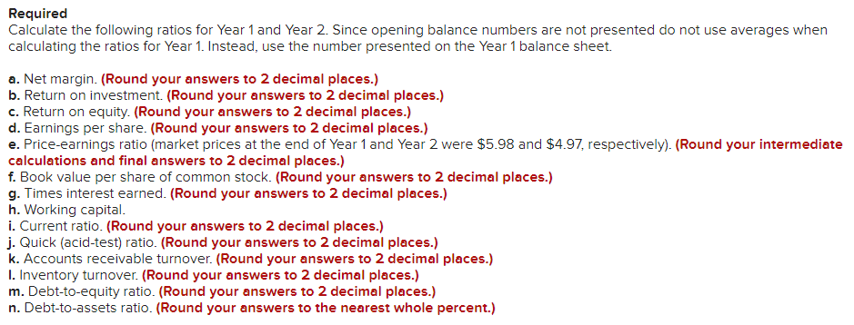 Calculate the following ratios for Year 1 and Year 2 | Chegg.com