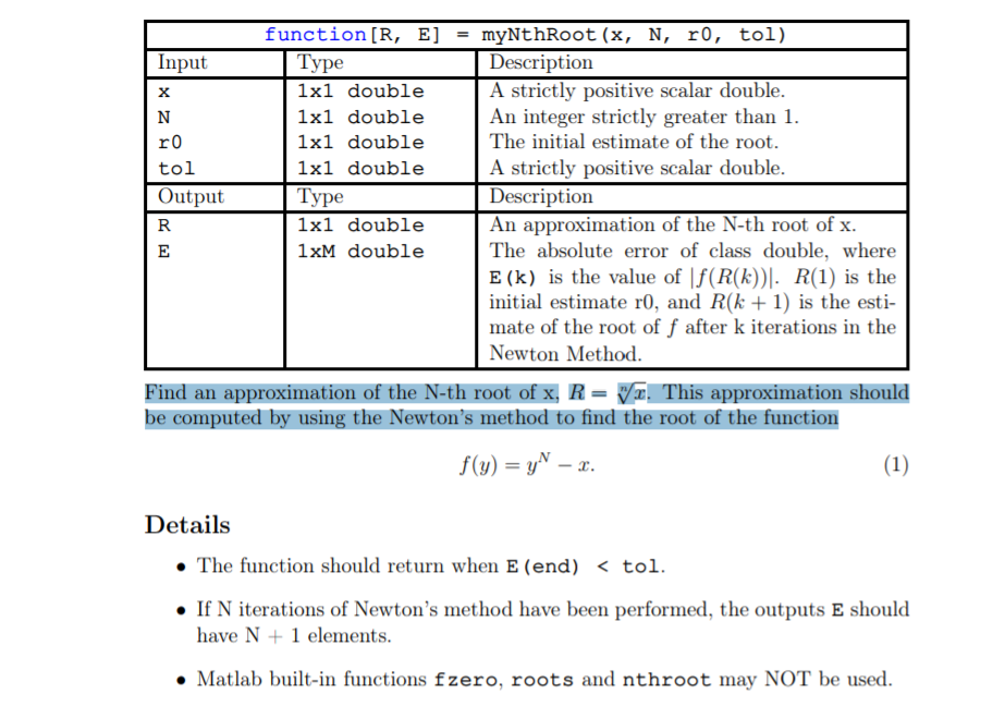 Solved function(R, E] myNthRoot (x, N, ro, tol) Input Type | Chegg.com