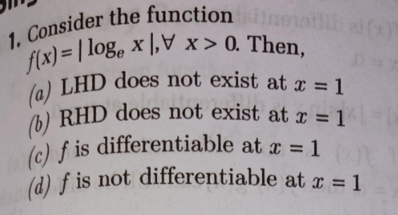Solved 1. Consider the function into f(x) = logex], V x > 0. | Chegg.com