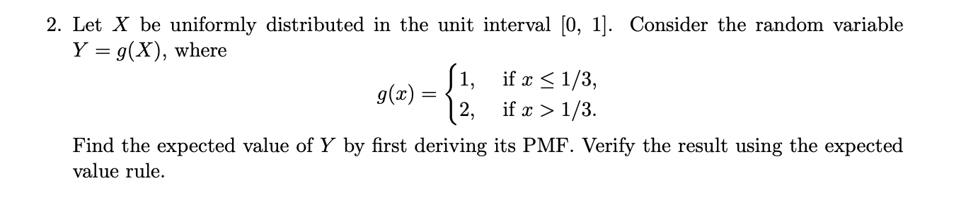 Solved Let X be uniformly distributed in the unit interval | Chegg.com