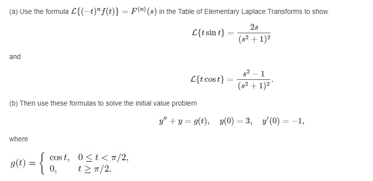 Solved (a) Use the formula C{(-)"f(t)} = Fm (8) in the Table | Chegg.com