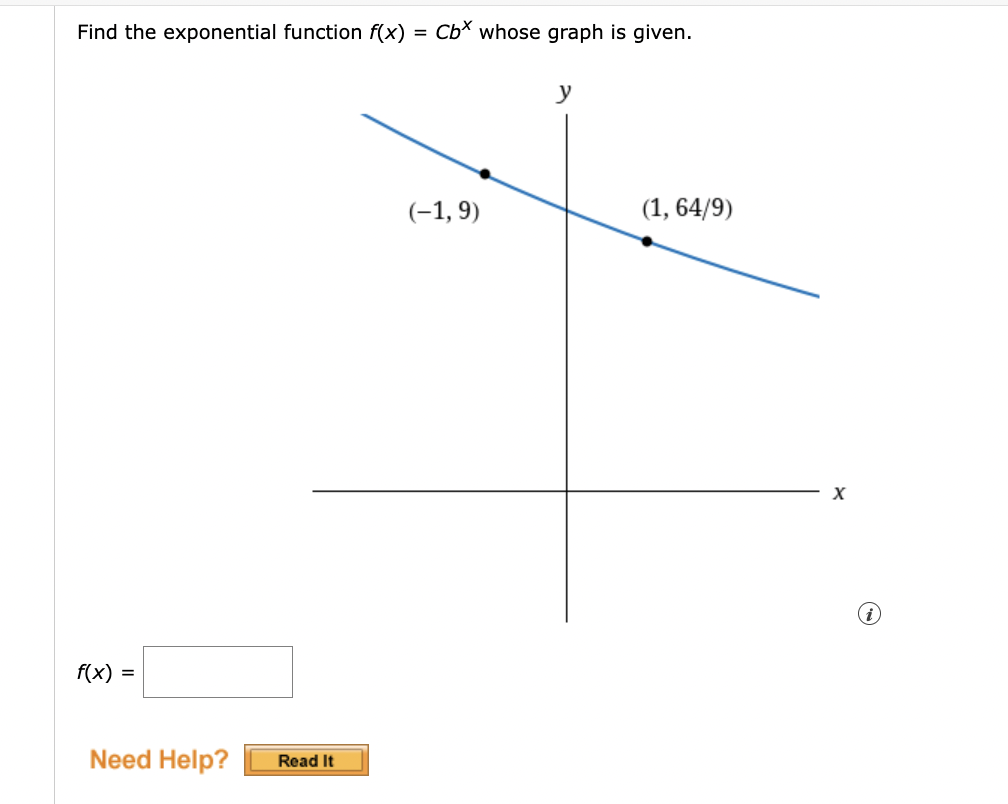 Solved Find the exponential function f(x)=Cbx whose graph is | Chegg.com