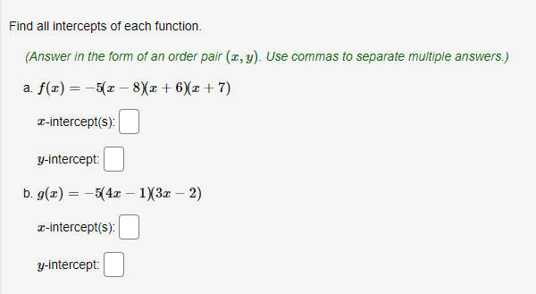 Solved Find all intercepts of each function.(Answer in the | Chegg.com