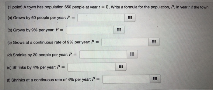 Solved (1 point) A town has population 650 people at year t | Chegg.com