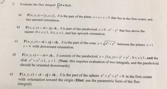 Solved 2. Evaluate the flux integral fF. Nds. a) Fx, | Chegg.com
