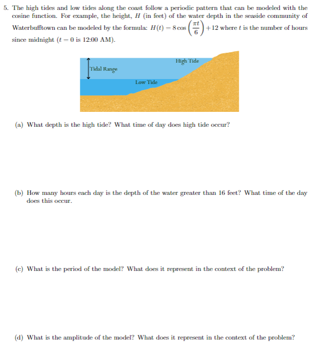 Solved 5. The high tides and low tides along the coast | Chegg.com